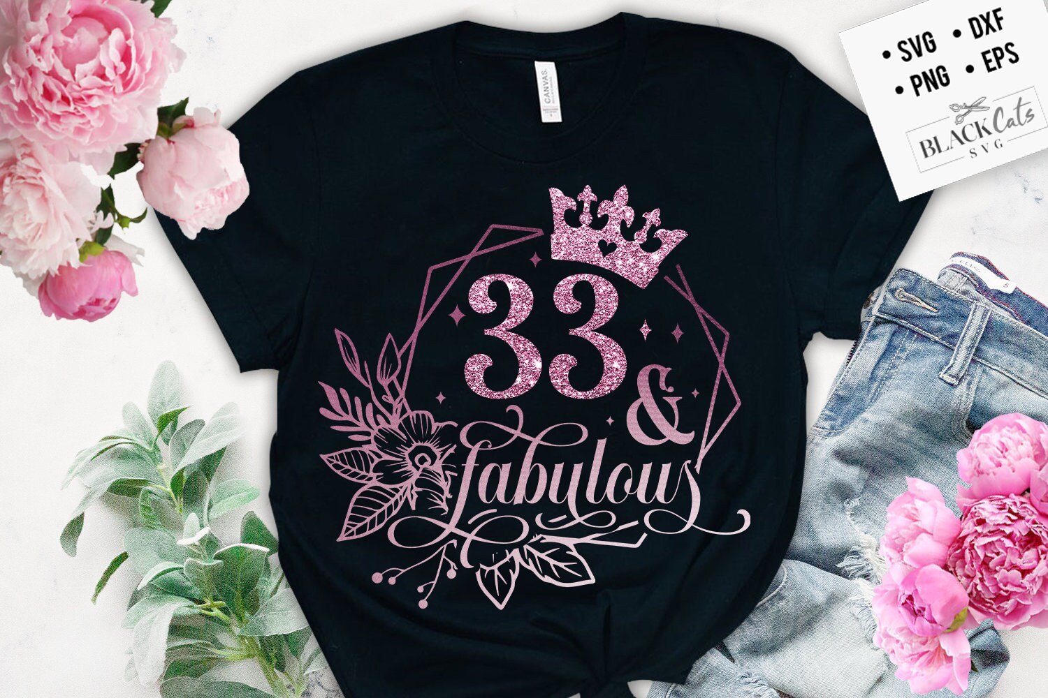 33 and Fabulous SVG, 33th Birthday, 33 Fabulous Cut File, 33 Birthday ...