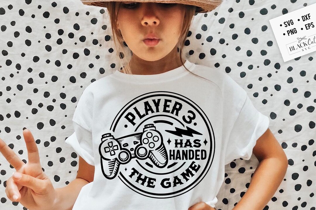 Player Three Has Handed the Game Svg, Player 3 Svg, New Baby Svg ...