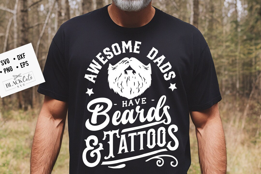 Awesome Dads Have Beards and Tattoos Svg, Father's Day Svg, Funny Dad ...