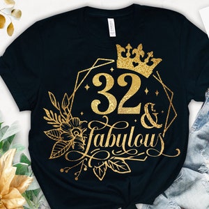 32 and Fabulous SVG, 32th Birthday, 32 Fabulous Cut File, 32 Birthday ...