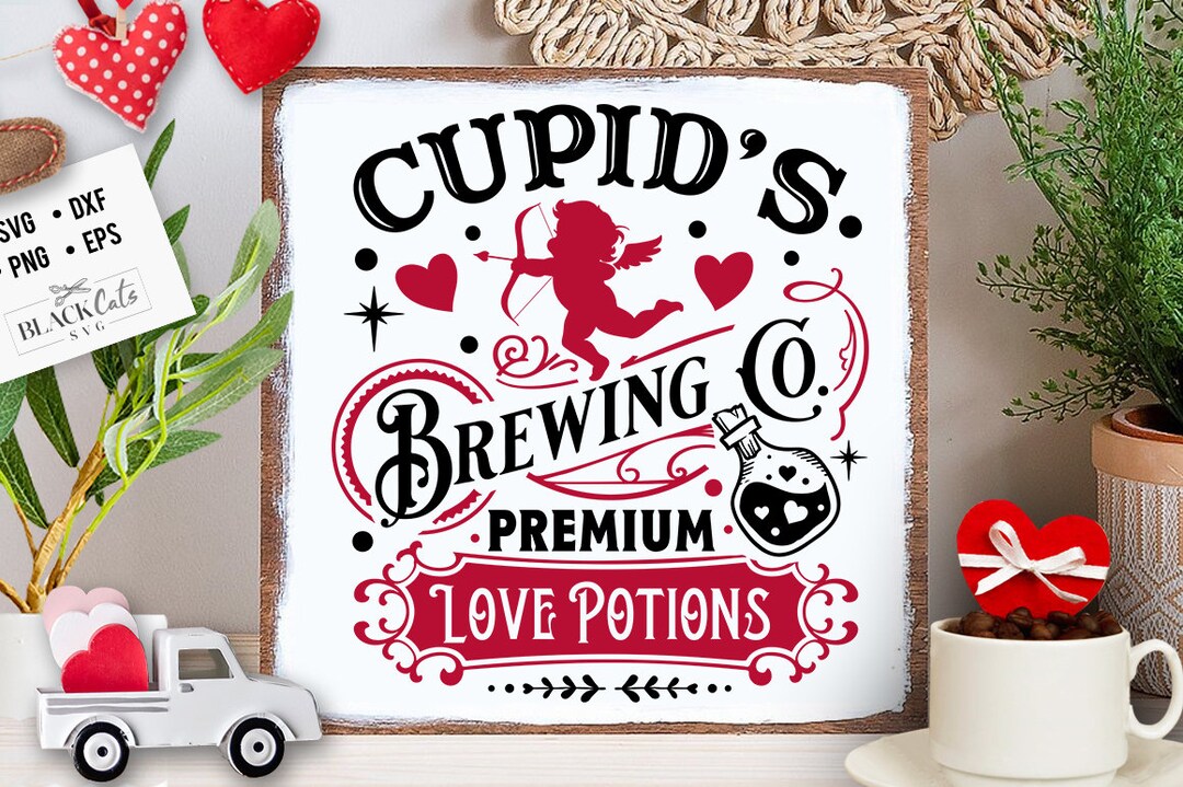 Cupid's Brewing Co SVG, Farmhouse Valentine Svg, Cupid's Brewing Co SVG ...