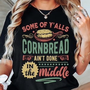 Some of Y'alls Cornbread Ain't Done in the Middle Svg, Western Svg ...