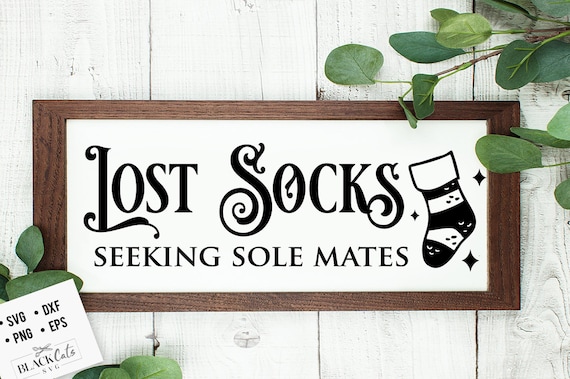 Lost Socks Seeking Sole Mates Svg Laundry Room Svg Laundry | Etsy