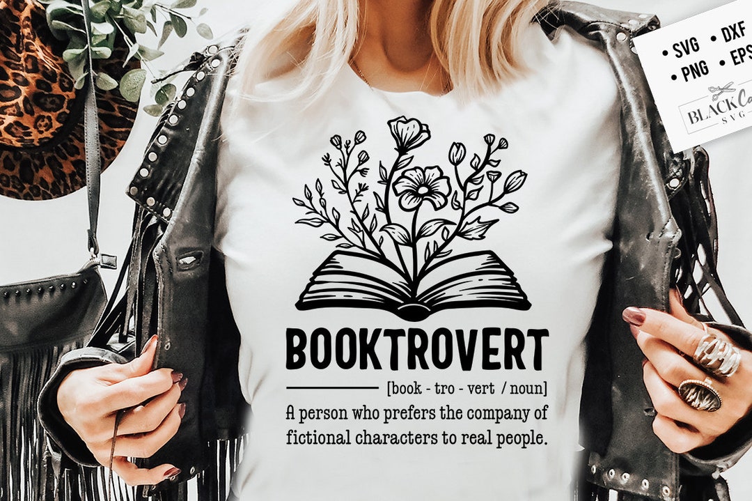 Booktrovert Svg, Booktrovert Definition Svg, Booked Svg, Book Lover Svg ...
