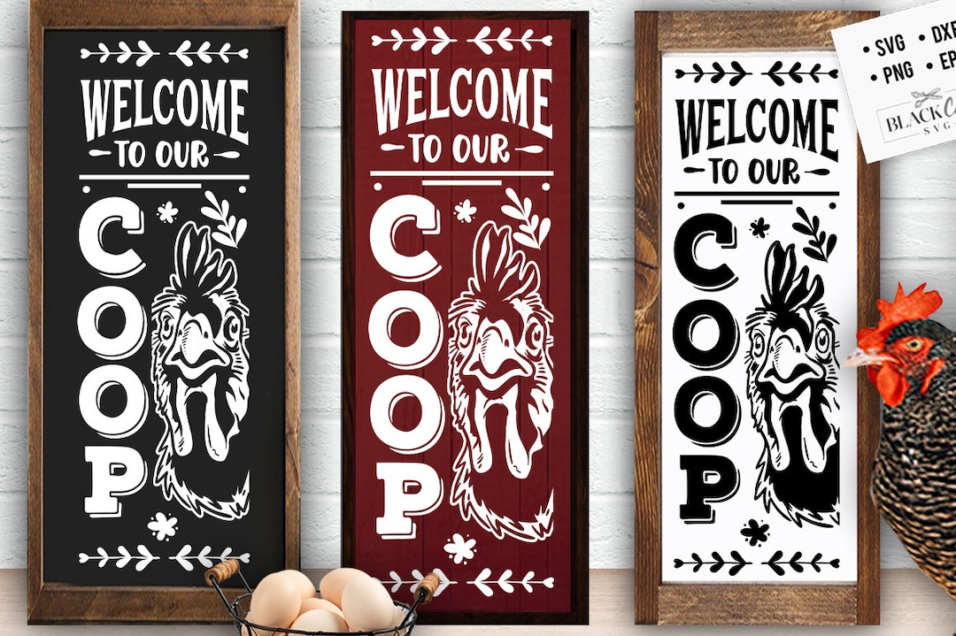Welcome to Our Coop Svg, Coop Sign Svg, Our Coop Svg, Local Egg Dealer ...