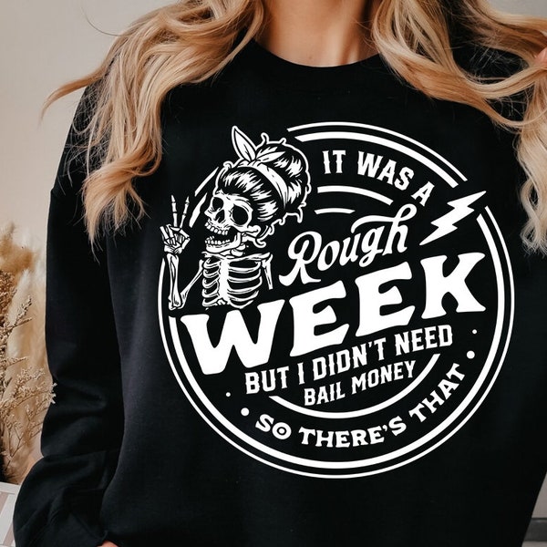 It Was a Rough Week but I Didn't Need Bail Money Svg - Etsy
