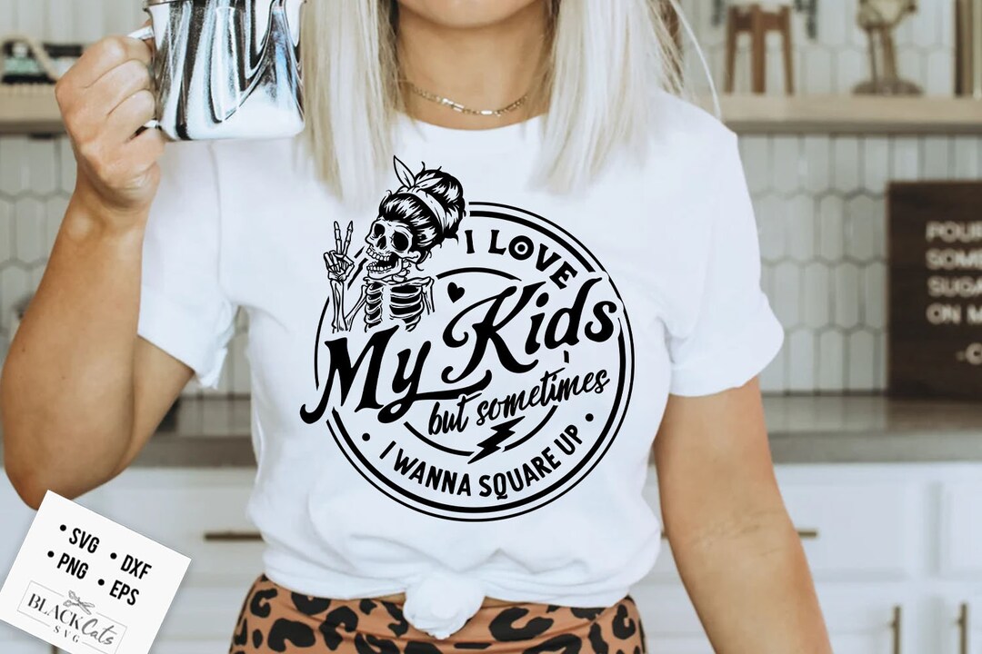 I Love My Kids but Sometimes I Wanna Square up Svg, I Love My Kids Svg ...