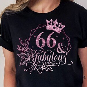 66 and Fabulous SVG, 66th Birthday, 66 Fabulous Cut File, 55th Birthday ...