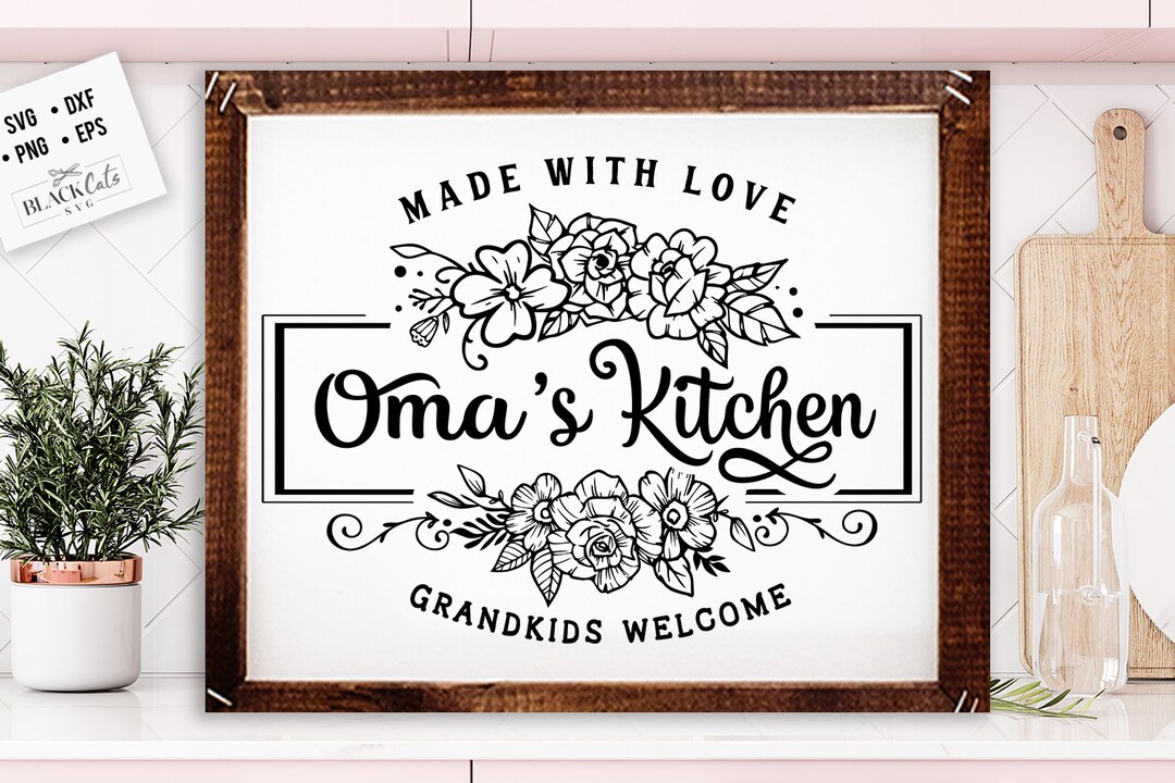 Oma's Kitchen Svg, Grandma's Kitchen SVG, Nana's Kitchen Svg, Kitchen ...