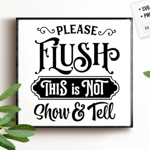 Art & Collectibles Please flush this is not a show and tell SVG ...