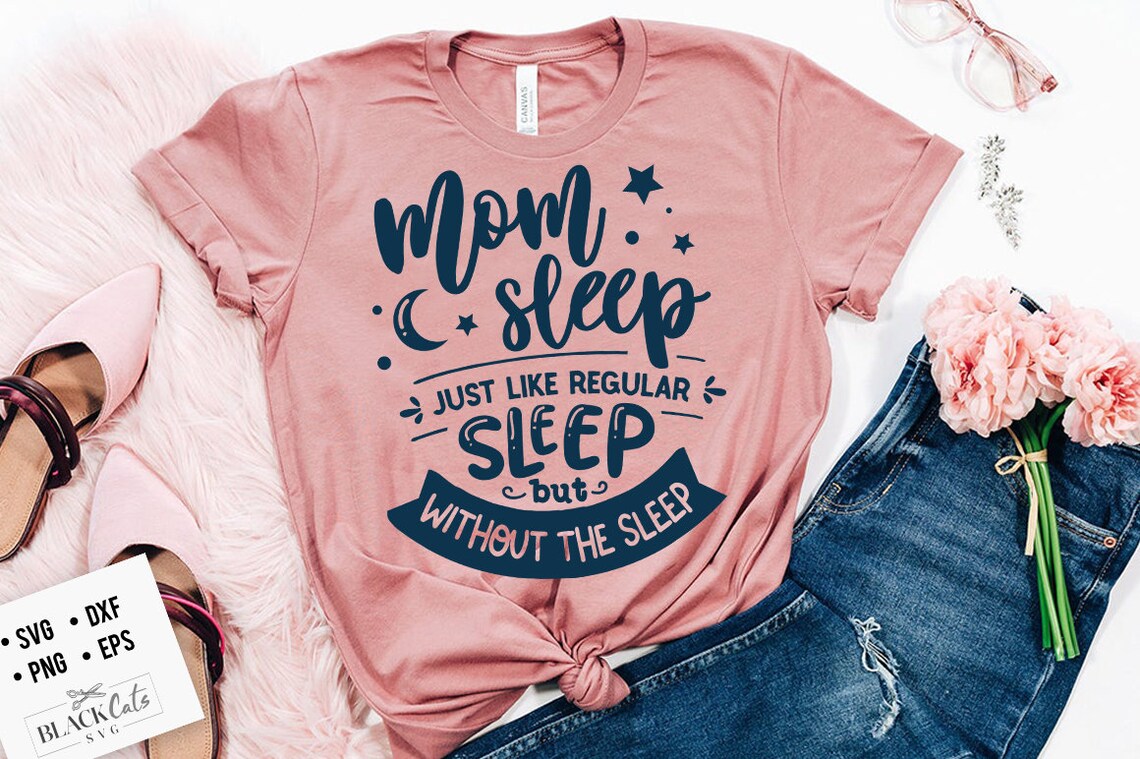 Mom Sleep SVG Mom Life Svg Mom Svg Mothers Day Svg Mama | Etsy