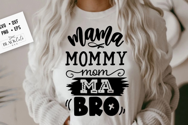 Mama Mommy Mom Ma Bro Svg Bro Svg Bruh Svg Mom Life Svg | Etsy