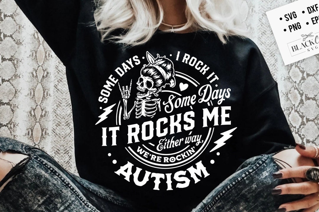 Autism Svg, Some Days I Rock It Some Days It Rocks Me Svg, Rocking ...