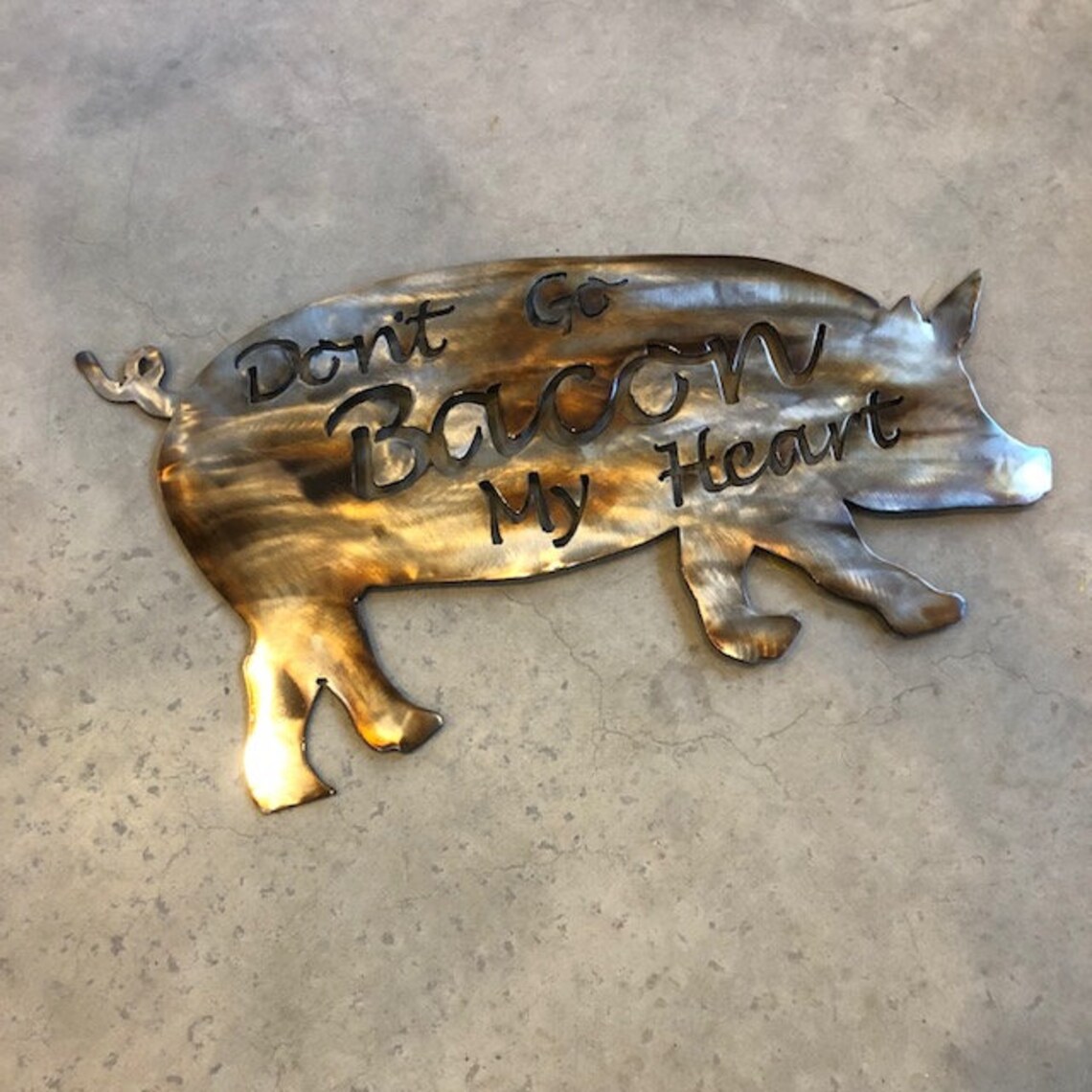 Metal Pig Sign Don't Go Bacon My Heart Piggy Sign Thick - Etsy