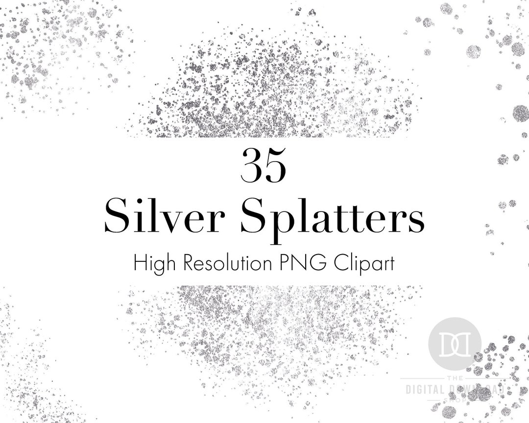 Silver Splatters Clipart, Silver Digital Paint Splatter Overlays ...