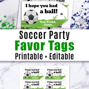 Soccer Favor Tags Printable- Hope You Had a Ball, Editable Soccer Thank ...