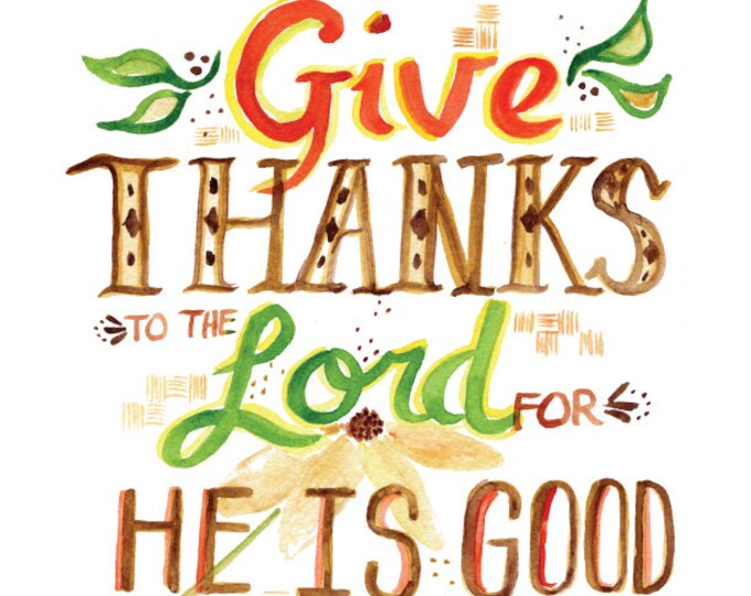 Give Thanks Psalm 107 Bible Verse Watercolor Print With Hand Lettering ...