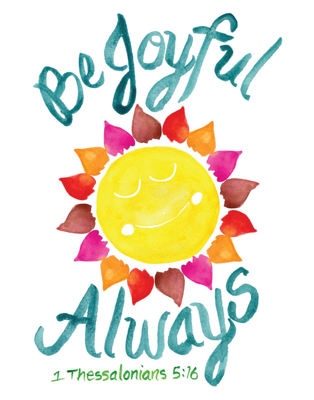 Be Joyful Always -- Bible Verse -- Watercolor Print With Hand Lettering ...