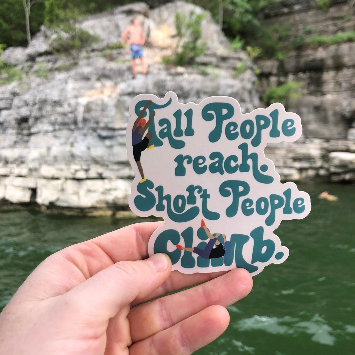 Tall People Reach Short People Climb Rock Fun Climbing Sticker - Etsy