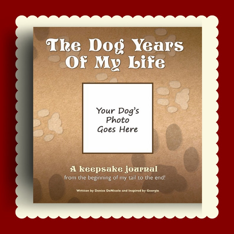 The Dog Years of My Life | Keepsake Memory Journal | Dog | Puppy | Baby ...