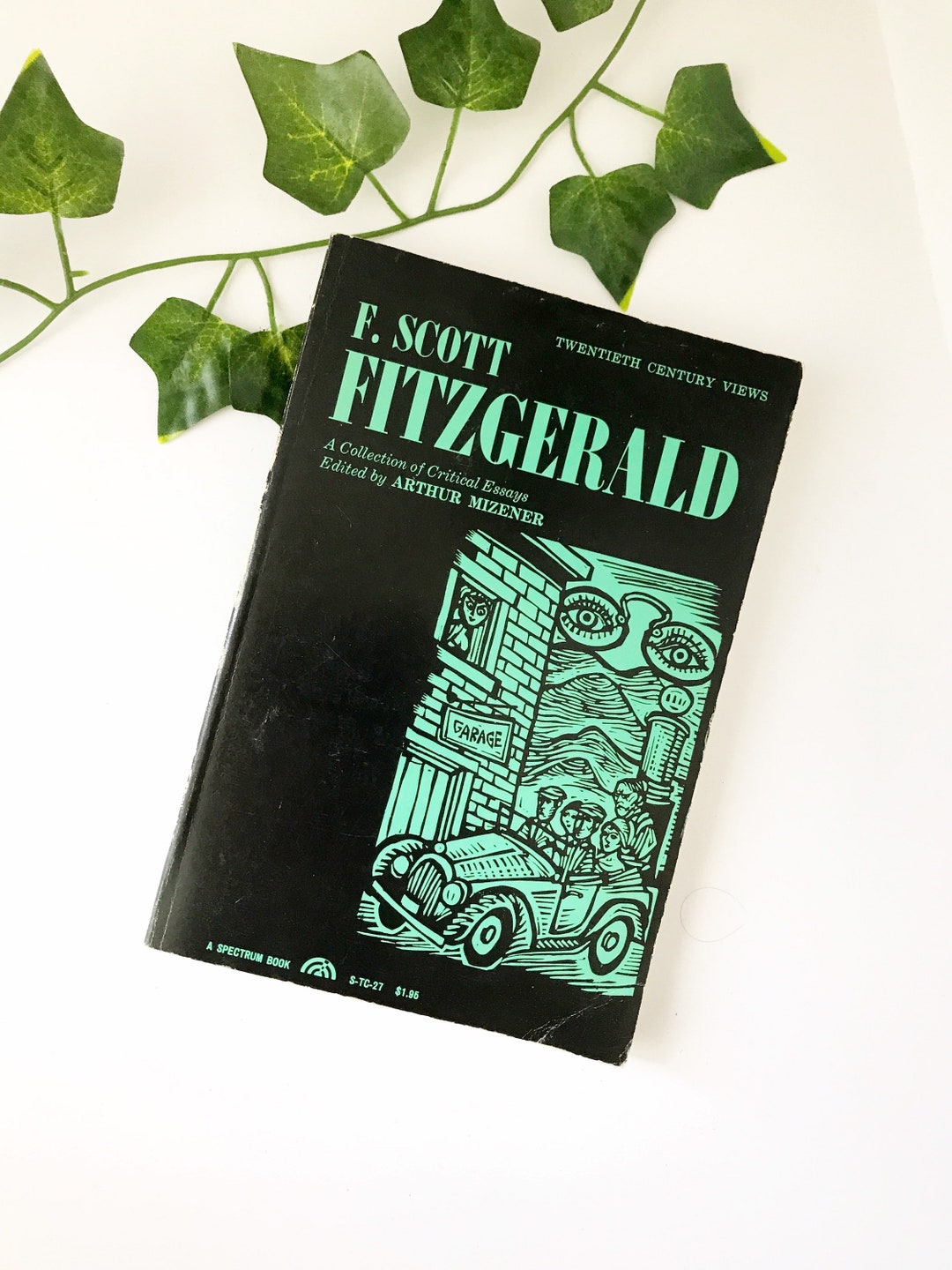 1963 F. Scott Fitzgerald A Collection of Critical Essays Edited by ...