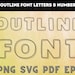 OUTLINE LETTERS and Numbers SVG, Png, Eps and Pdf Files,outline Font ...