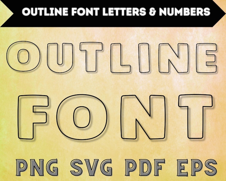 OUTLINE LETTERS and Numbers SVG, Png, Eps and Pdf Files,outline Font ...