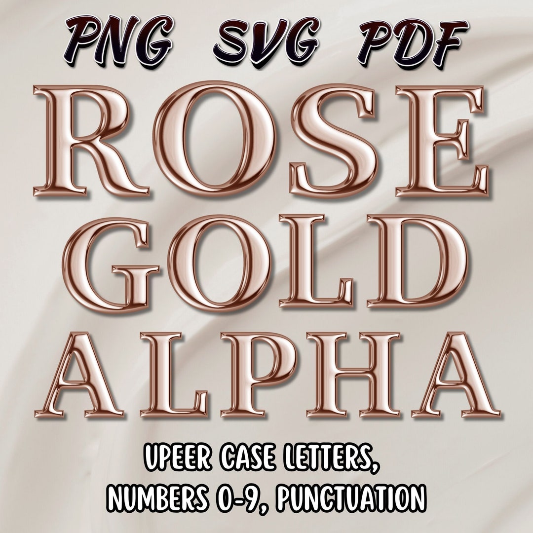 Rose Gold Chrome Alphabet Letters, Liquid Rose Gold Letters in PNG,SVG ...