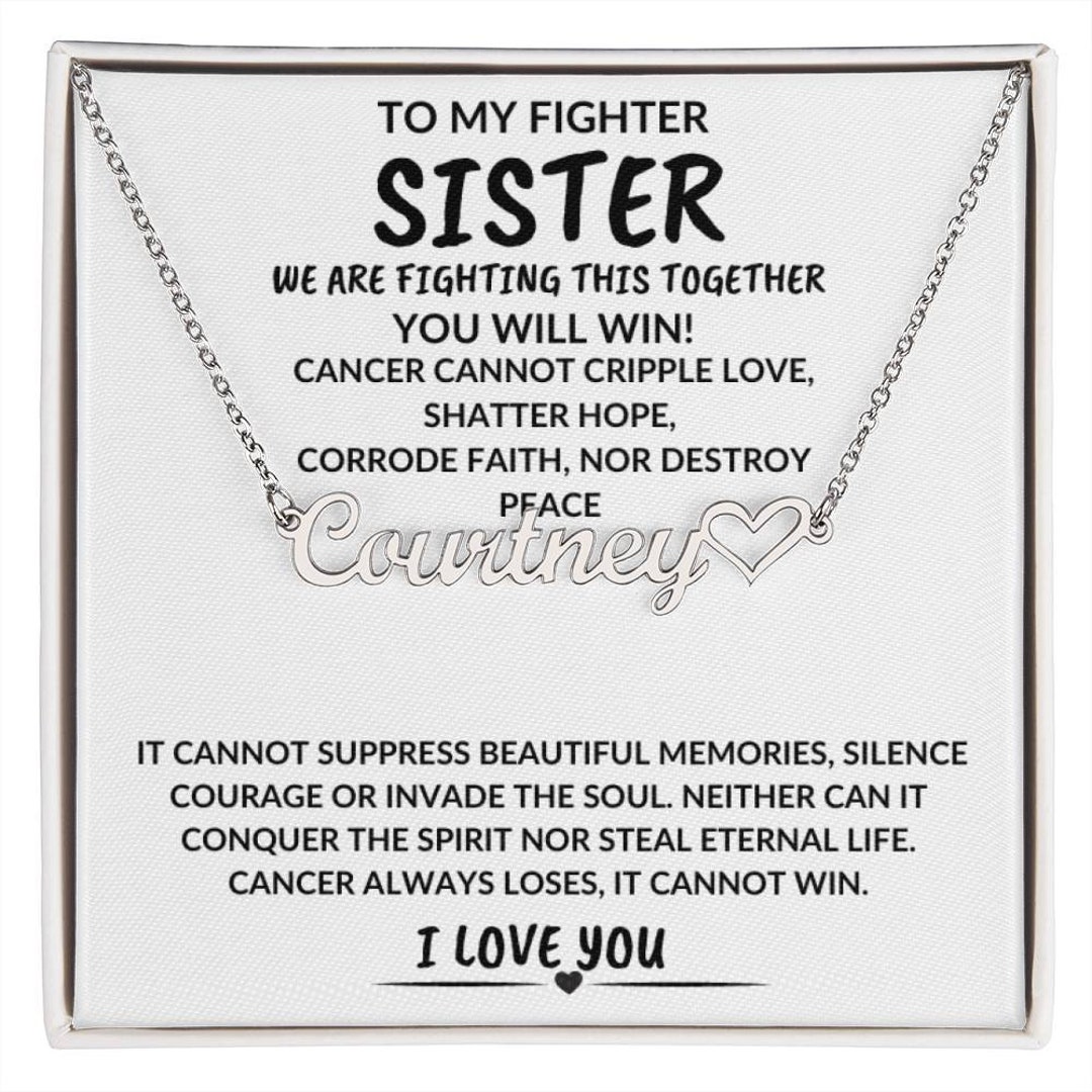To My Fighter Sister Cancer Fighter Warrior Survivor Encouragement ...