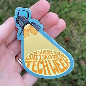 I’m Sorry for What I Said During Tech Week Sticker Waterproof Laptop ...
