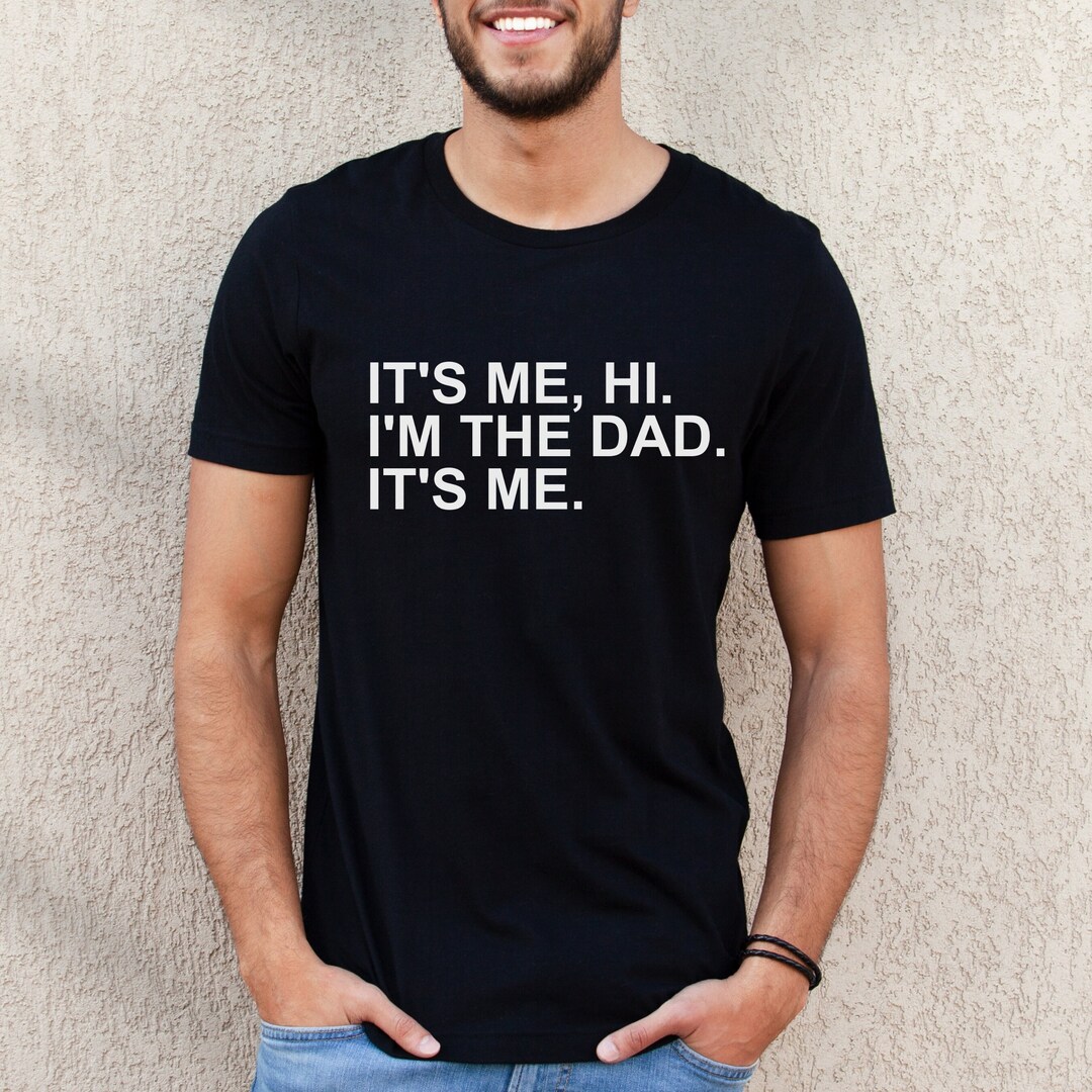 Funny Dad, It's Me, Hi I'm the Dad Shirt, Father's Day Gift, Swiftie ...