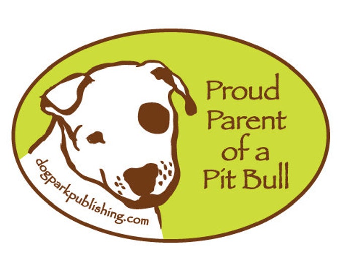 Proud Parent of a Pit Bull Bumper Sticker Pitbull Bumper Sticker, Proud ...