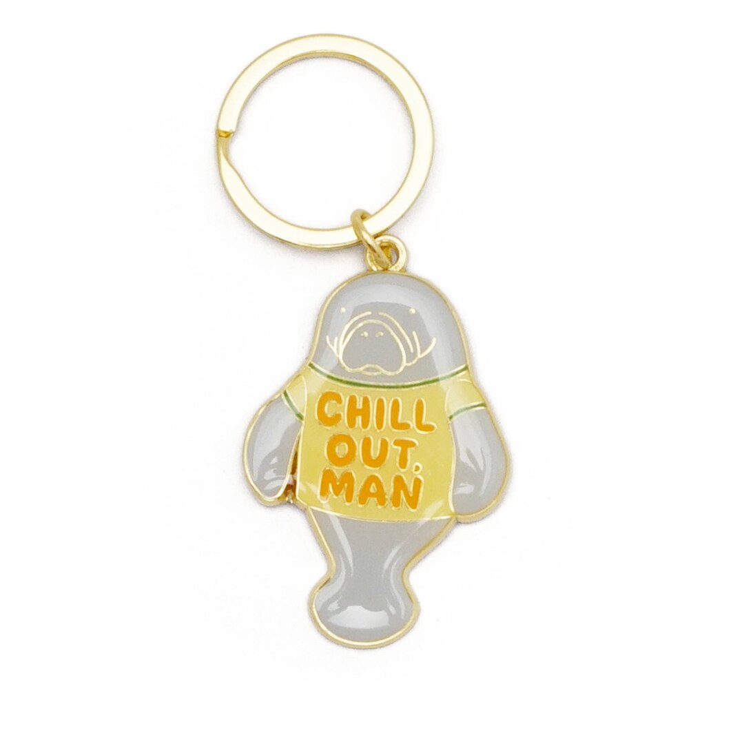 Chill Out, Man Keychain - Etsy