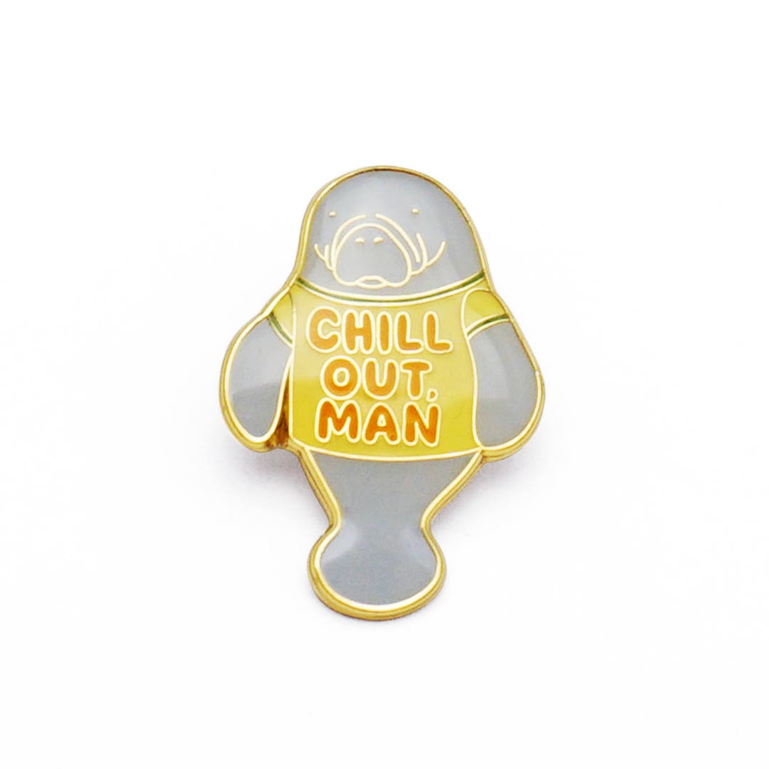 Chill Out, Man Enamel Pin - Etsy