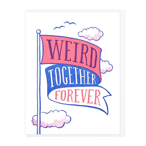 Weird Together Forever Letterpress Card - Etsy