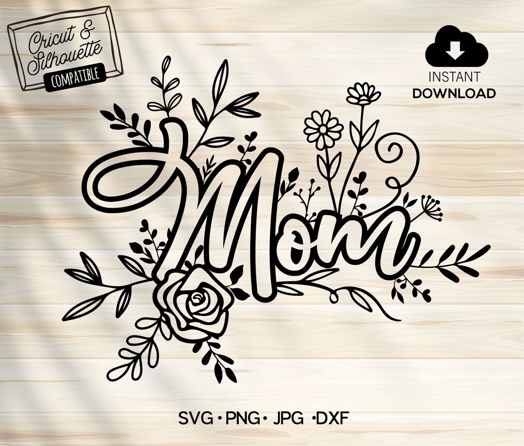Mom SVG, Mom Flower Svg, Mother's Day SVG, Split Monogram, Floral ...