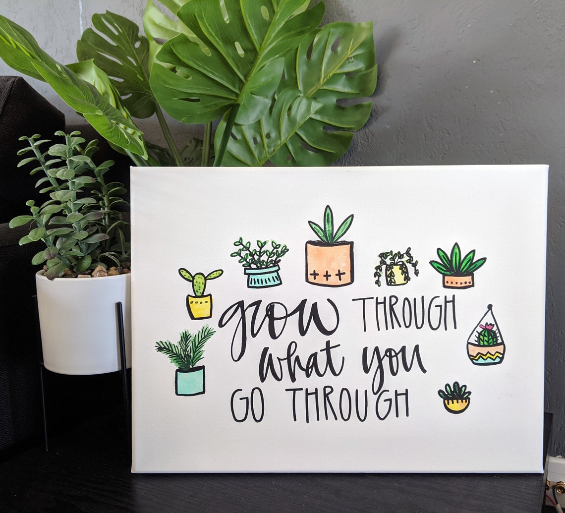 Inspirational Quote Wall Art Sign Canvas | Grow Through What You Go ...