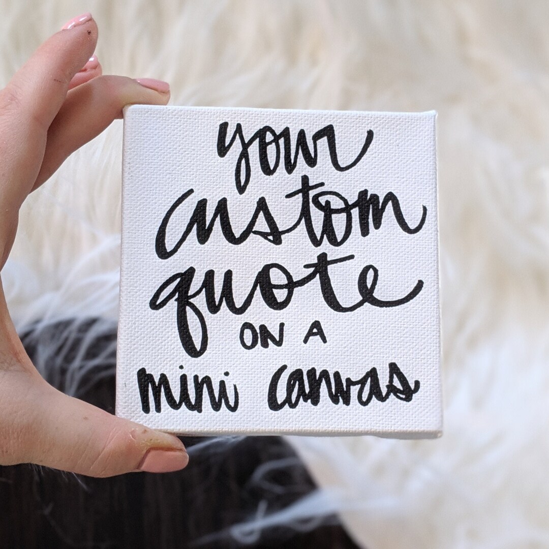 Custom Quote Mini Canvas 4x4 Inch Personalized Canvas Quote Art Mini ...
