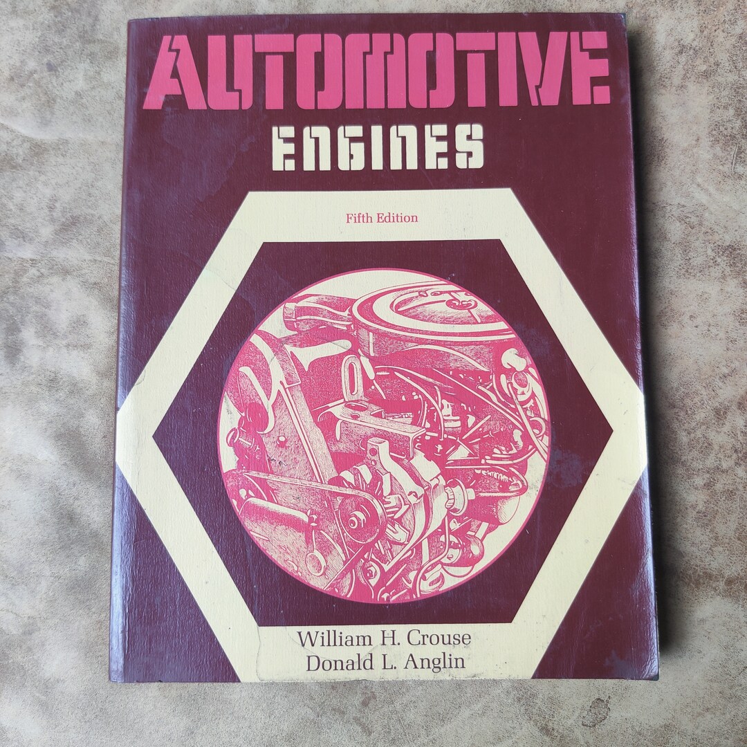 Automotive Engines Construction Operation and Maintenance by William ...