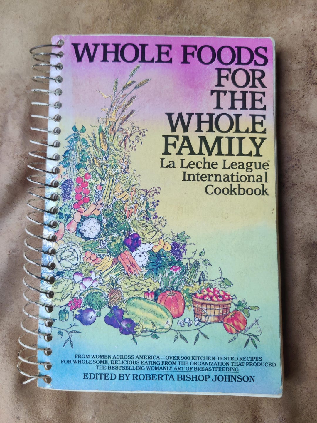 Vintage Whole Foods for the Whole Family La Leche League Cookbook 7th ...
