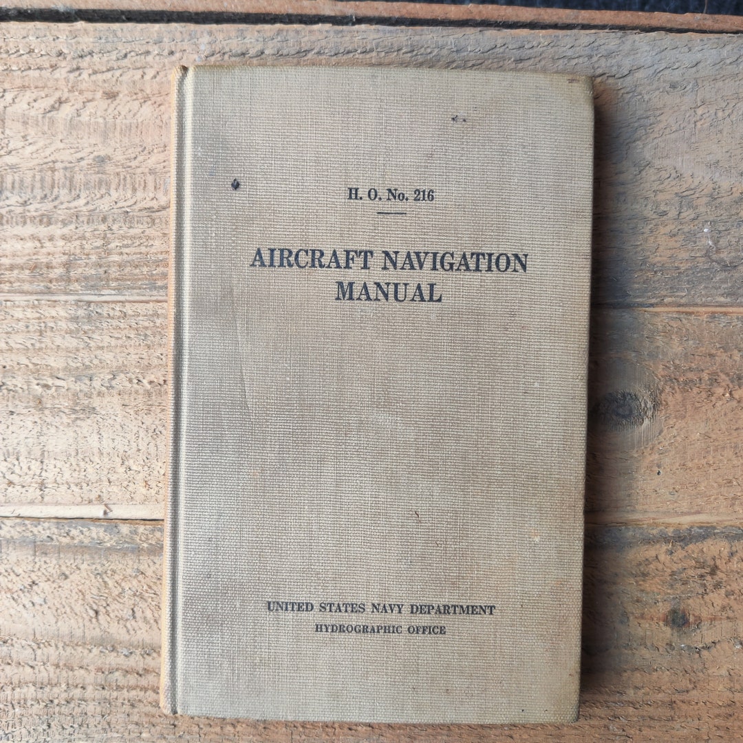 US Navy Aircraft Navigation Manual 1941 WWII Revised First Edition HO ...