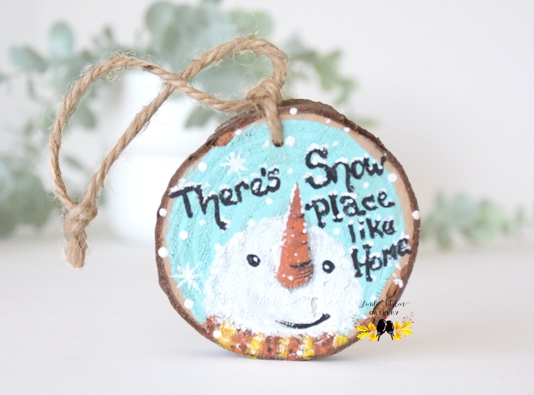 There's Snow Place Like Home Christmas Ornament, Snowman Wood Ornament ...