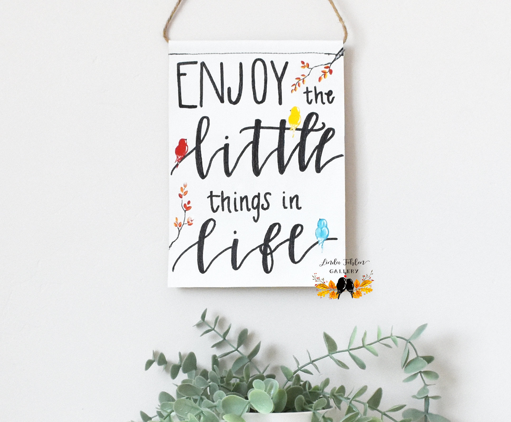 Enjoy The Little Things In Life Canvas