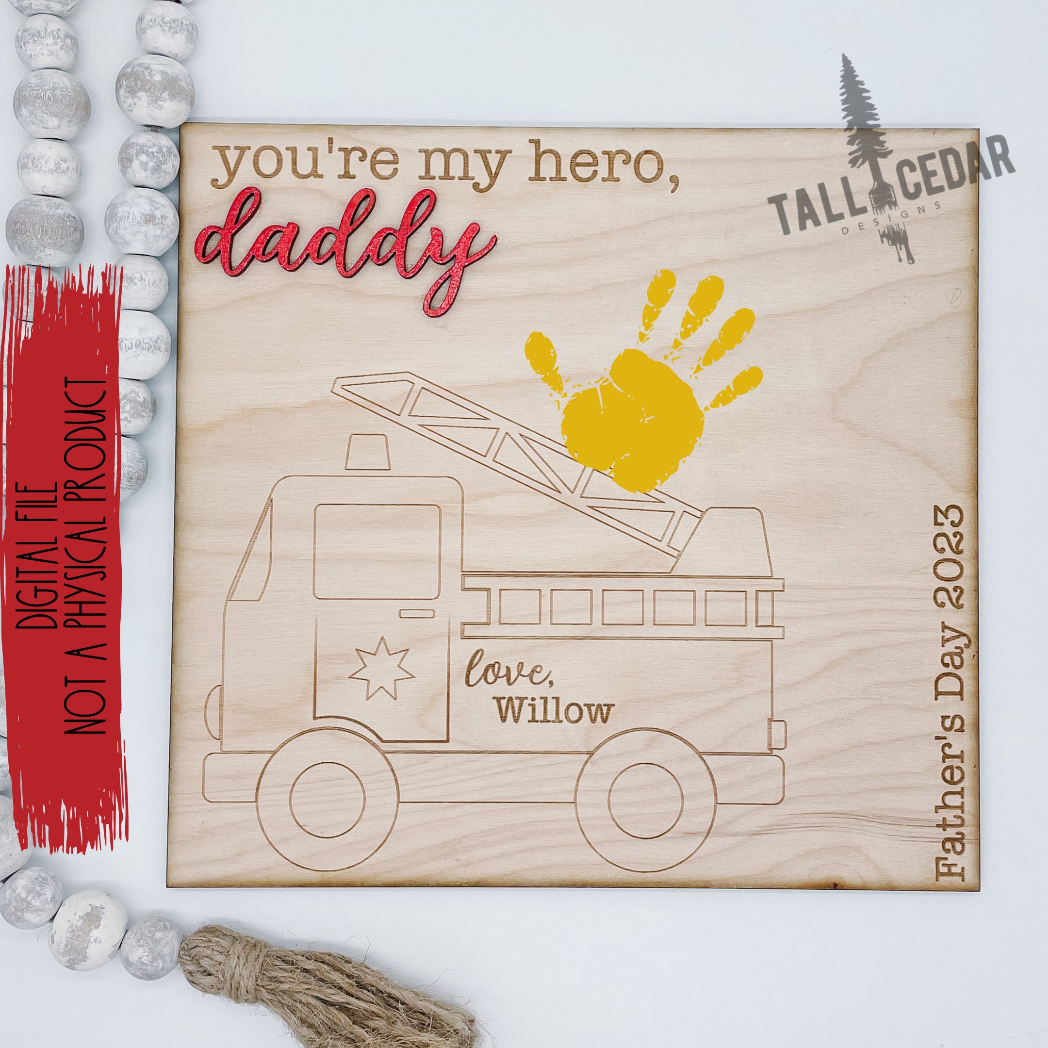 Firetruck Father's Day Hand Print Art Laser Cut File SVG You're My Hero ...