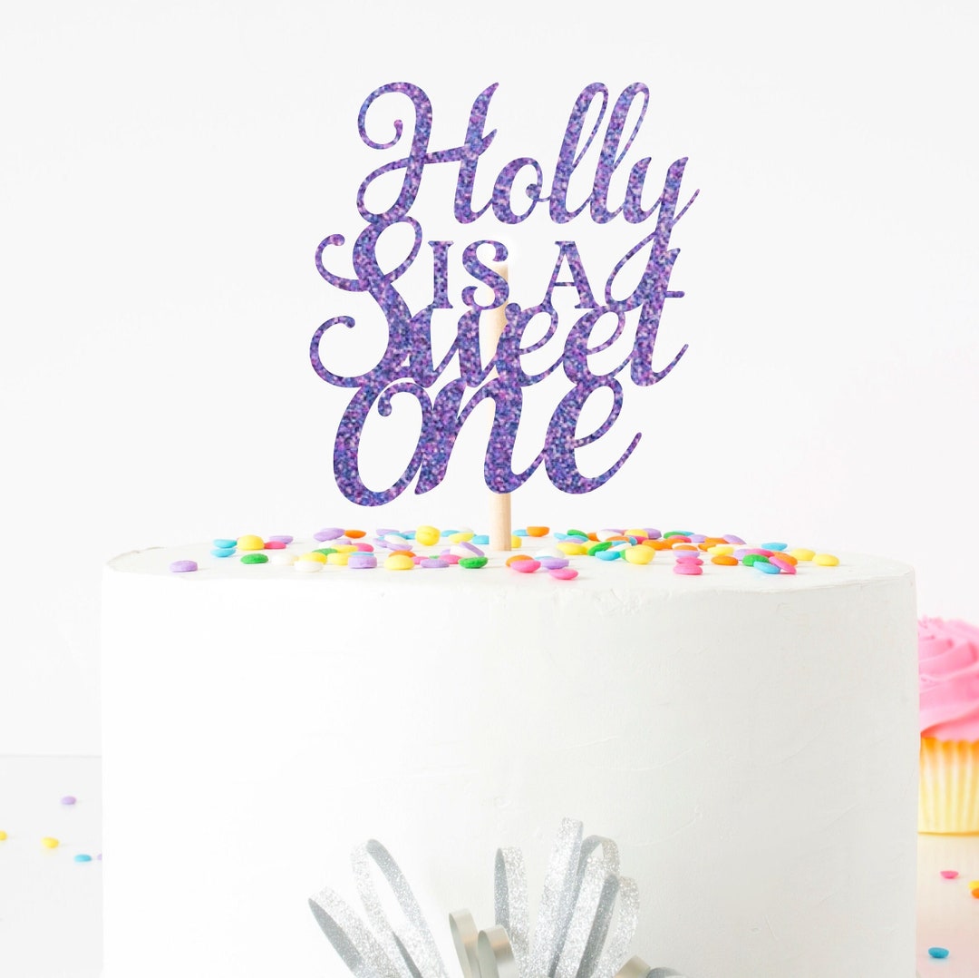 Sweet One Cake Topper, Name Topper, Glitter Name, Personalized Topper ...