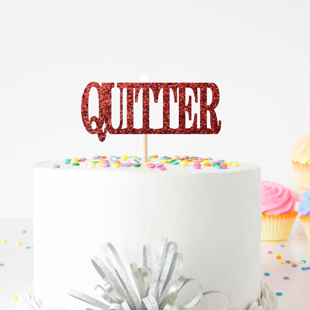 QUITTER Cake Topper, Retirement Party, Happy Retirement, Party ...