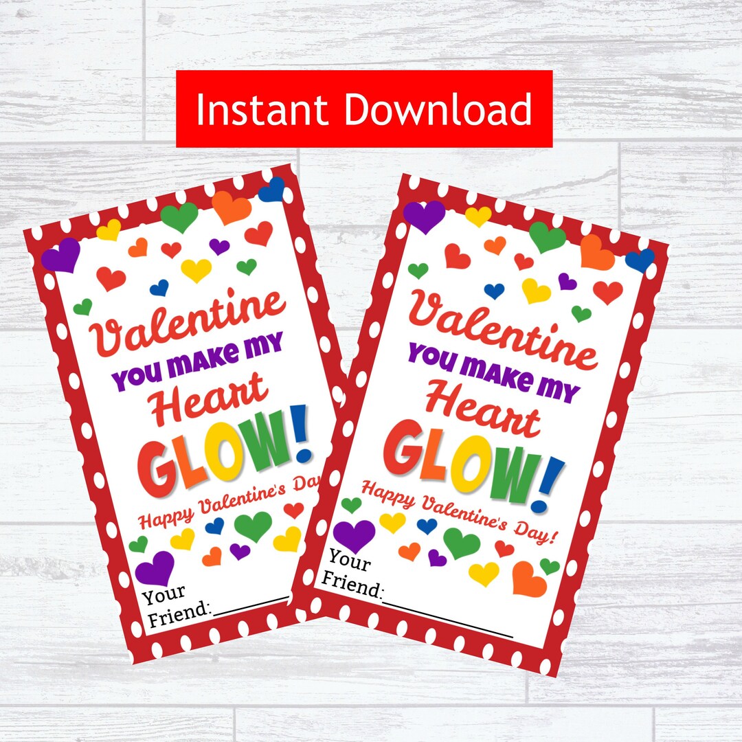Printable Valentine You Make My Heart Glow Tags - Glow Stick Candy ...