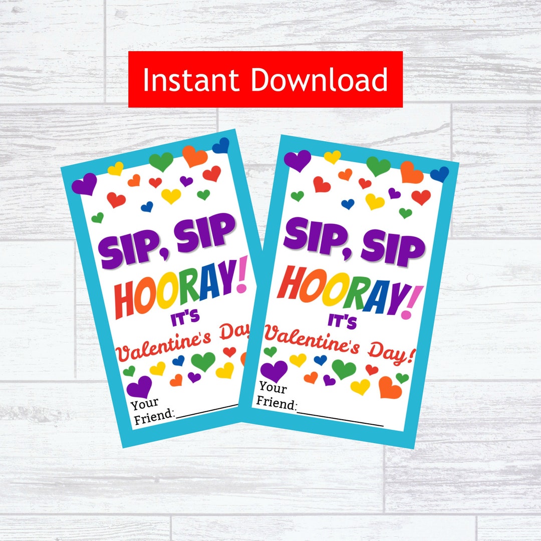 Sip Sip Hooray It's Valentine's Day Printable Tag Crazy Re-usable Straw ...