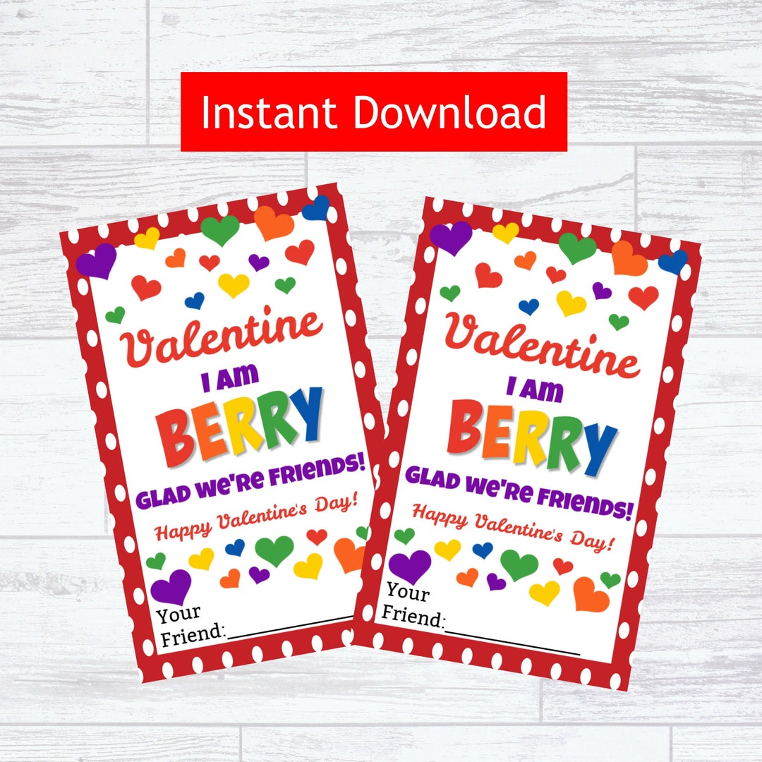 Valentine I Am Berry Glad We're Friends Printable Tag - Instant ...
