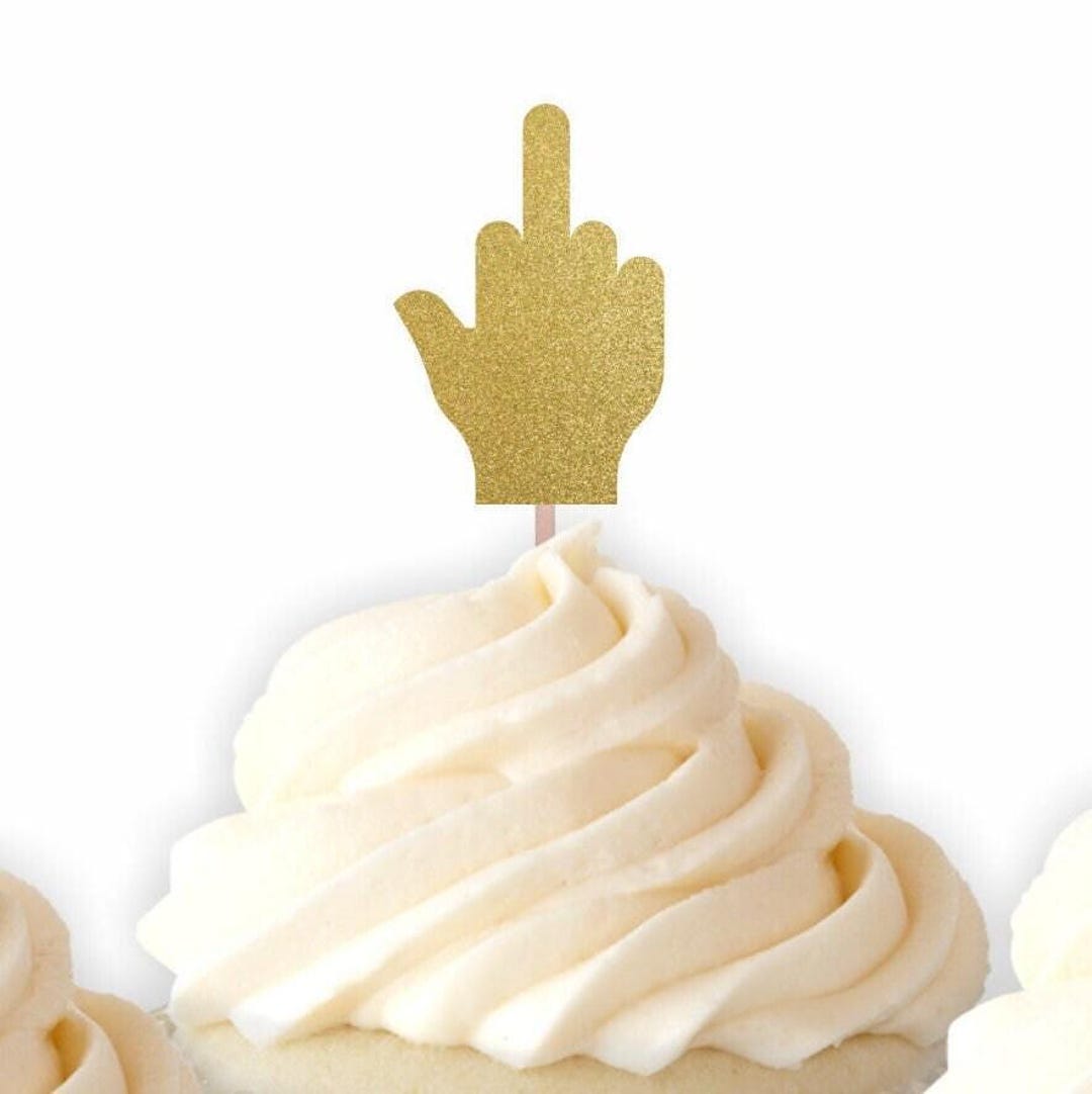 Middle Finger Cupcake Toppers, Break up Food Picks, Funny Birthday ...